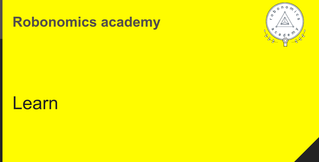 Learn with robonomics / Robonomics Academy