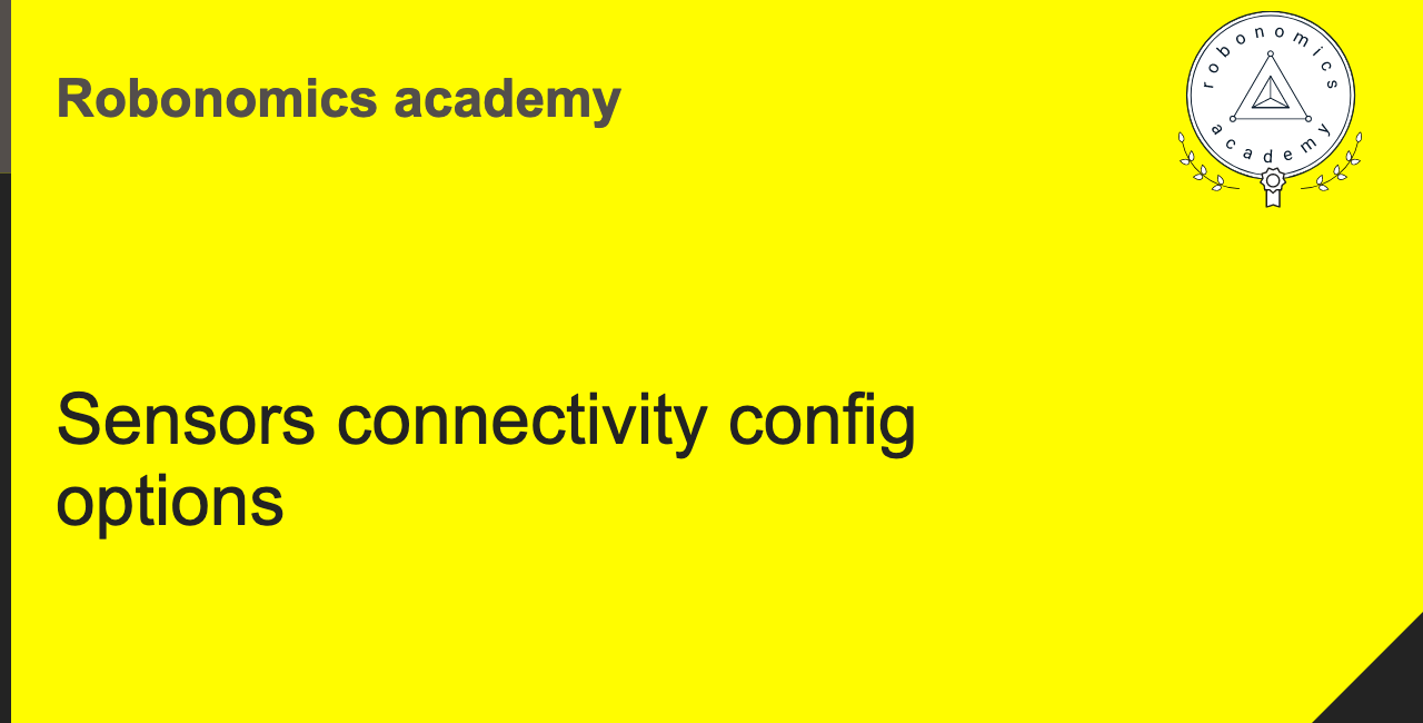 Lesson #5, Sensors connectivity config options / Robonomics Academy